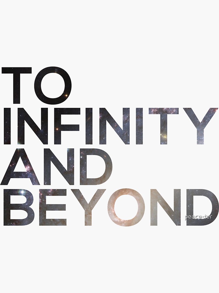 "To Infinity and Beyond" Sticker for Sale by peace-ter | Redbubble