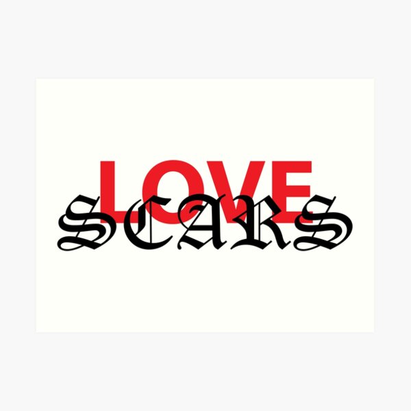 Love Scars Art Prints | Redbubble