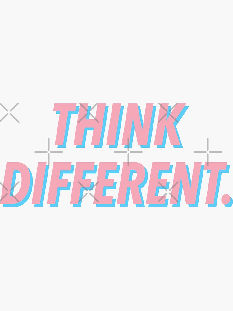 "THINK DIFFERENT." Sticker by justsomethings | Redbubble