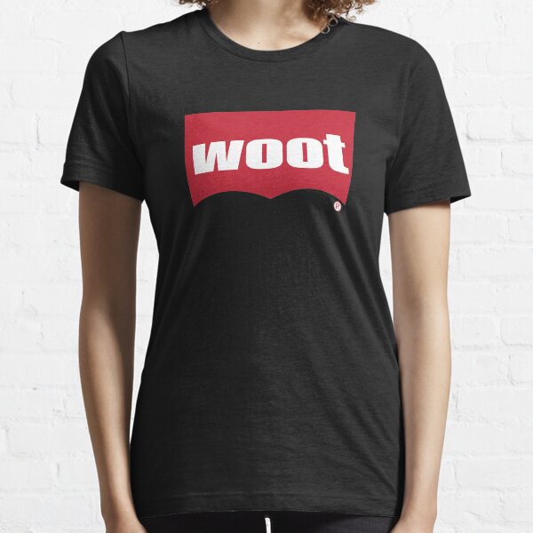 Woot T-Shirts | Redbubble