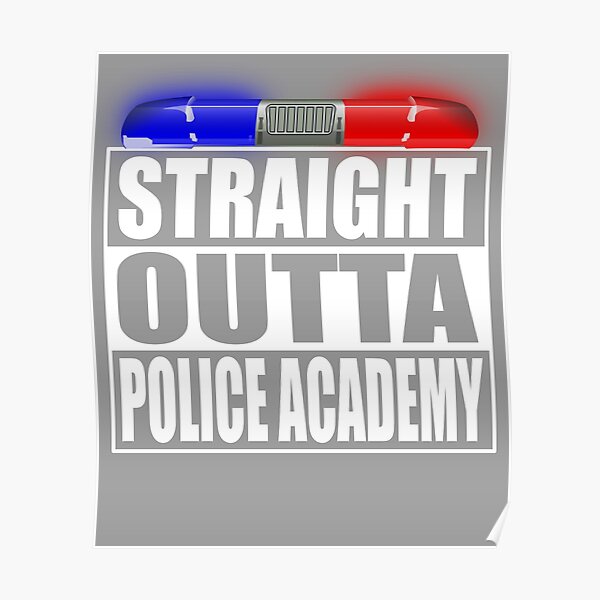 Police Academy Graduation Posters | Redbubble