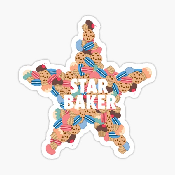 "You're the Star Baker" Sticker for Sale by mountaindewby | Redbubble
