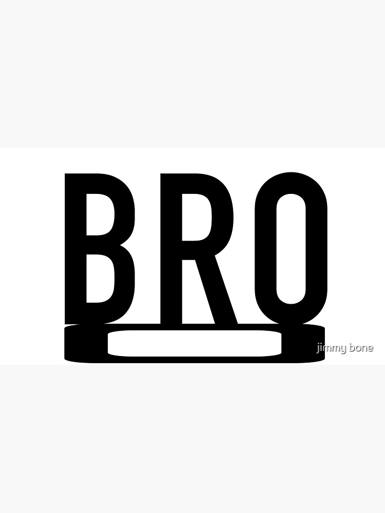 "BRO sticker " Sticker for Sale by pipejack | Redbubble