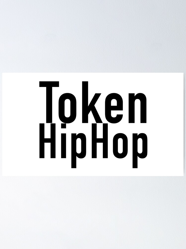 "token hip hop" Poster by pipejack | Redbubble