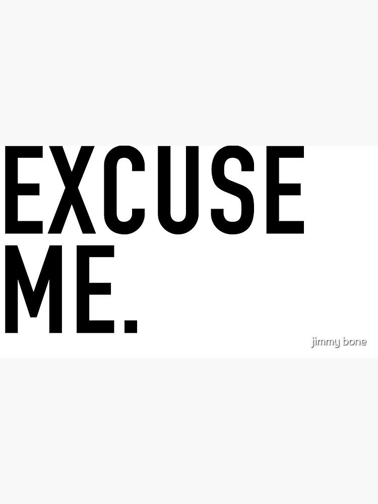 "Excuse me " Sticker by pipejack | Redbubble