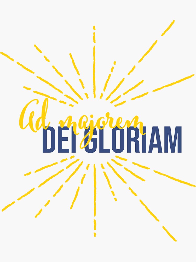 "Ad Majorem Dei Gloriam" Sticker for Sale by cmills730 | Redbubble