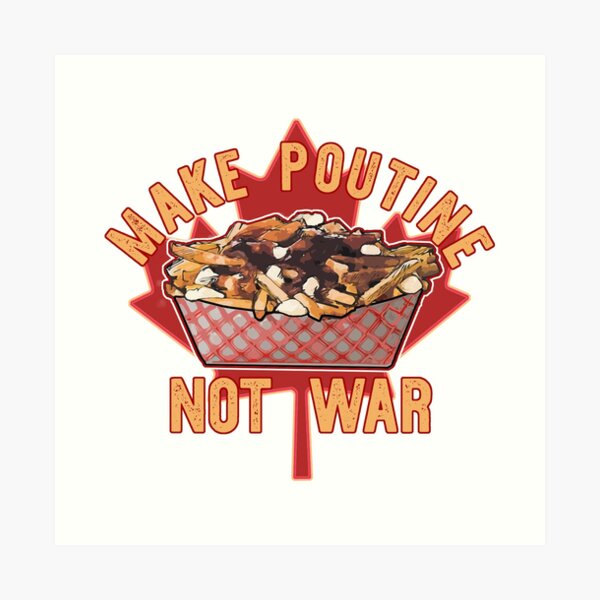 Poutine Art Prints | Redbubble