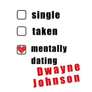 "Mentally dating Dwayne Johnson, Valentines, Birthday, Best friend ...