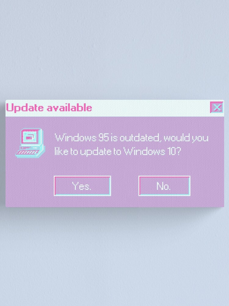 " Vaporwave Windows 10 update to Windows 95" Canvas Print by ...