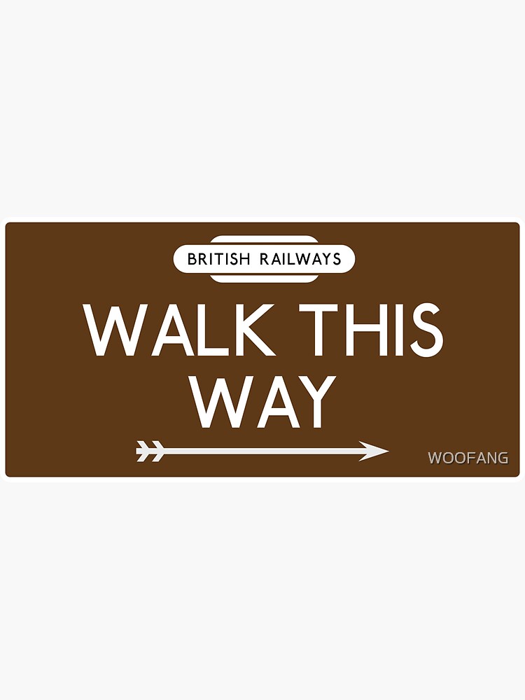 "WALK THIS WAY SIGNAGE" Sticker by WOOFANG | Redbubble