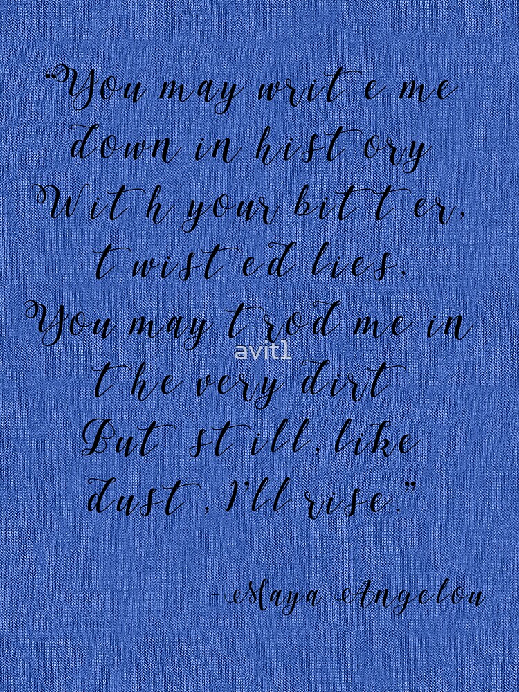 Maya angelou still i rise - altsaad