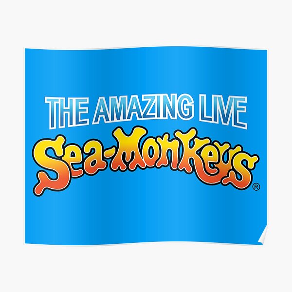 "Sea-Monkeys" Poster for Sale by LUKEMART | Redbubble