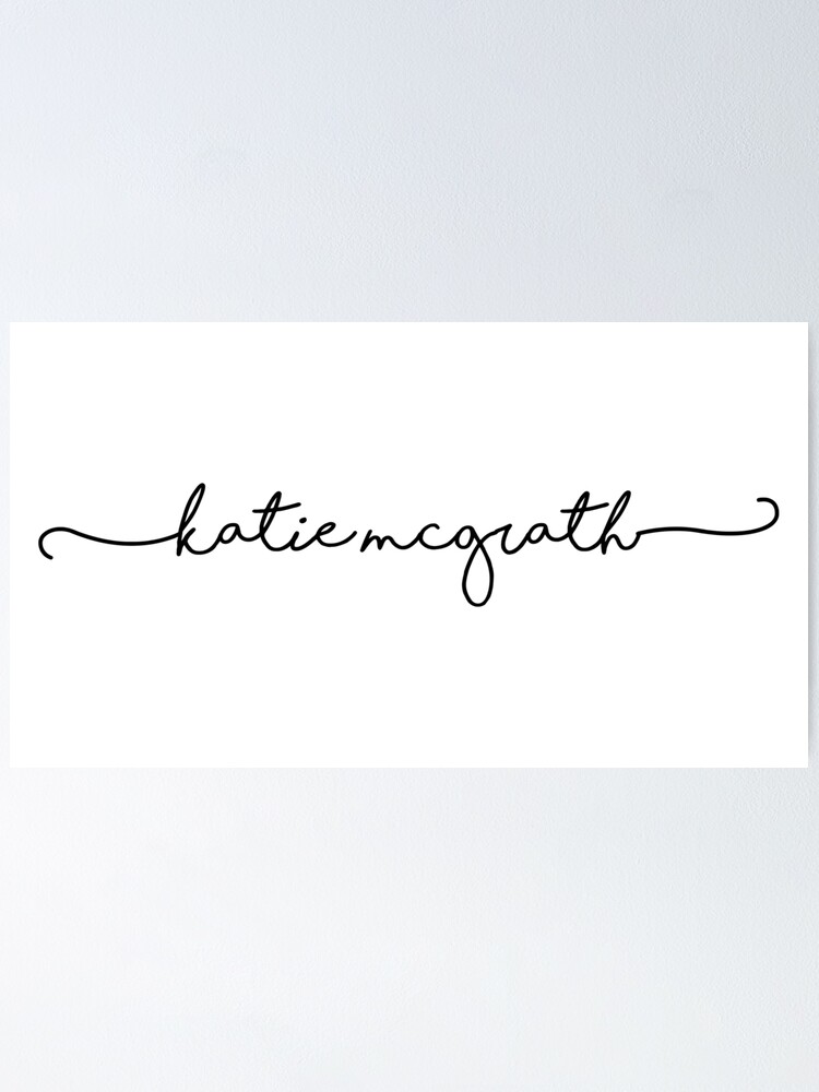 "Katie McGrath in cursive" Poster for Sale by brenda-lee | Redbubble