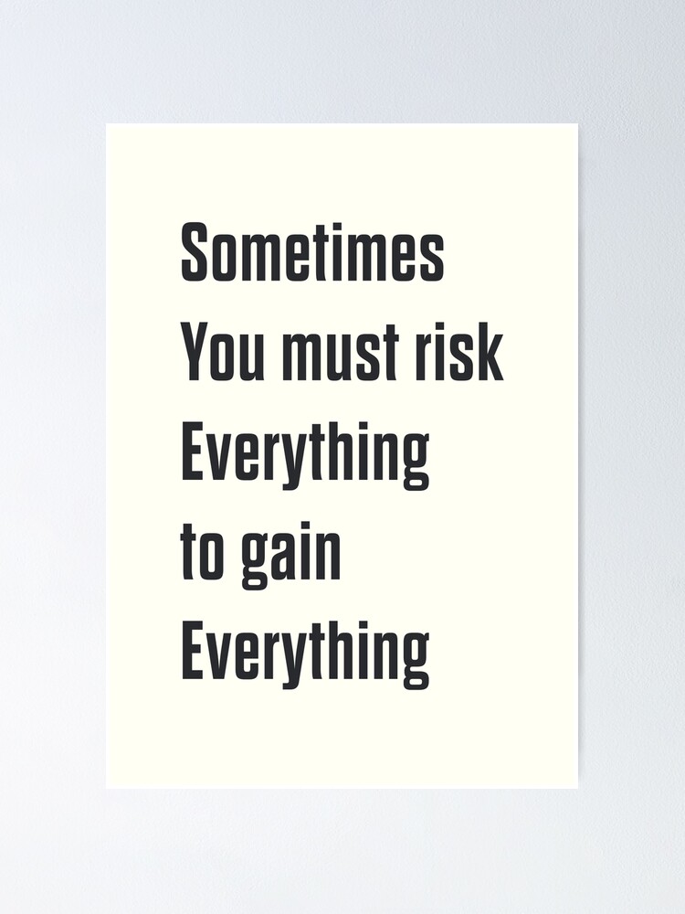 "David Jones poem, sometimes you must risk everything to gain ...