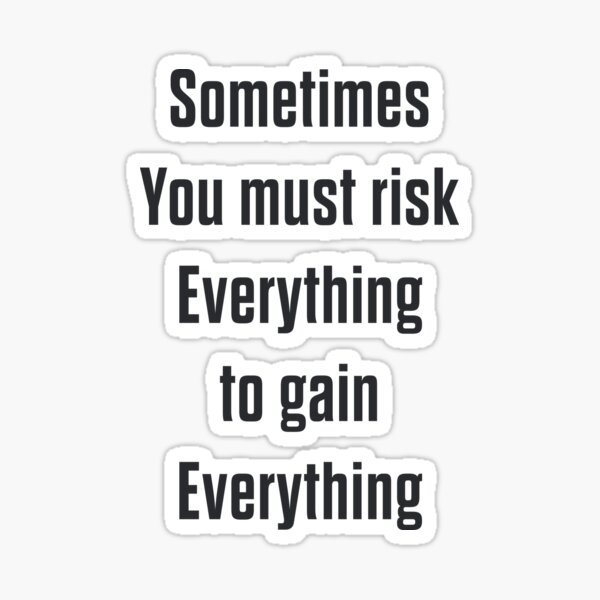 "David Jones poem, sometimes you must risk everything to gain ...