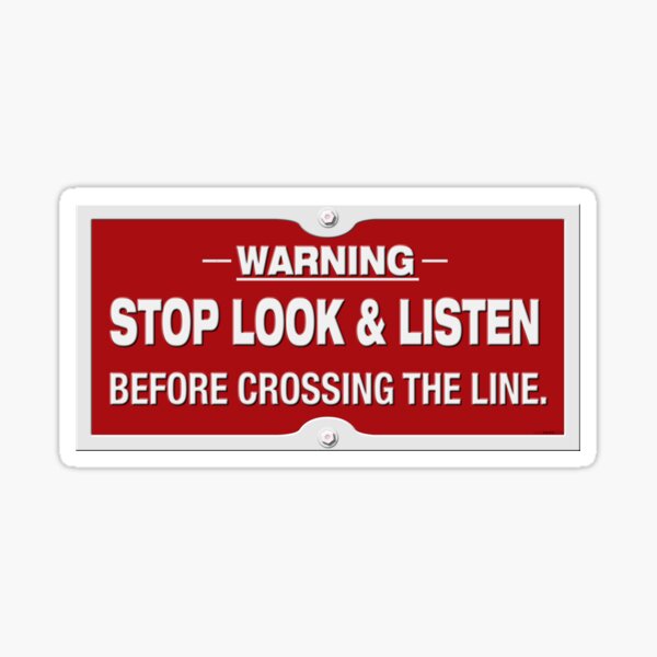 "STOP LOOK & LISTEN RAILWAY SIGNAGE" Sticker for Sale by WOOFANG ...