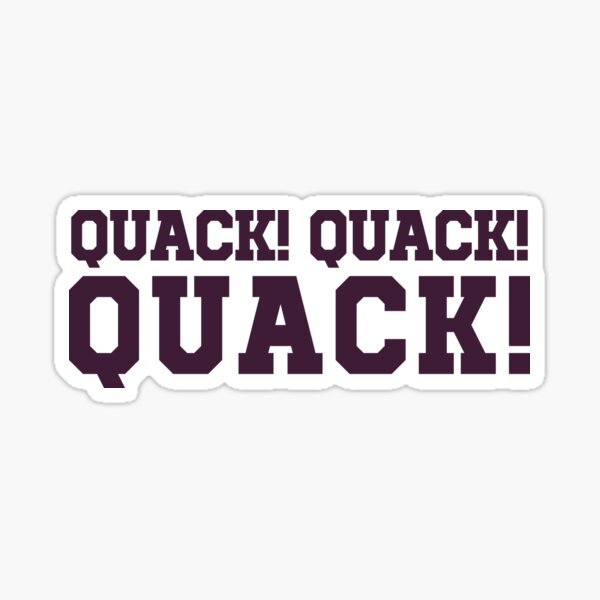 "QUACK! QUACK! QUACK!" Sticker for Sale by J31Designs | Redbubble