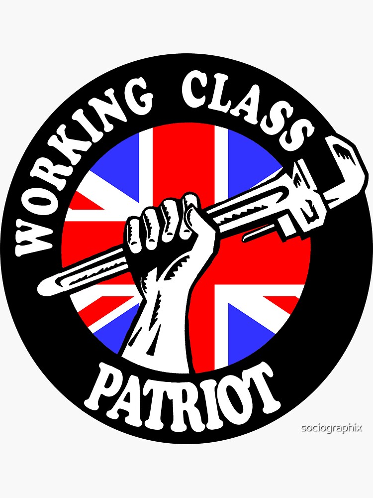 "WORKING CLASS PATRIOT - UK" Sticker for Sale by sociographix | Redbubble