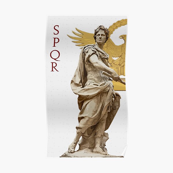 "SPQR Julius Caesar" Poster for Sale by Fatima404 | Redbubble