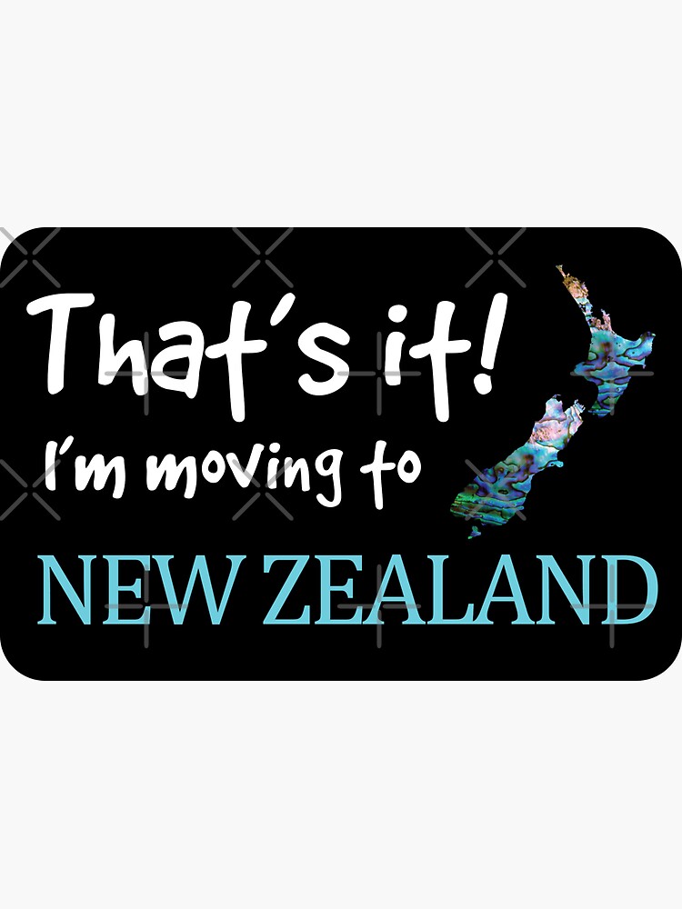 "NEW ZEALAND: MOVING TO NEW ZEALAND" Sticker for Sale by Madjack66 ...
