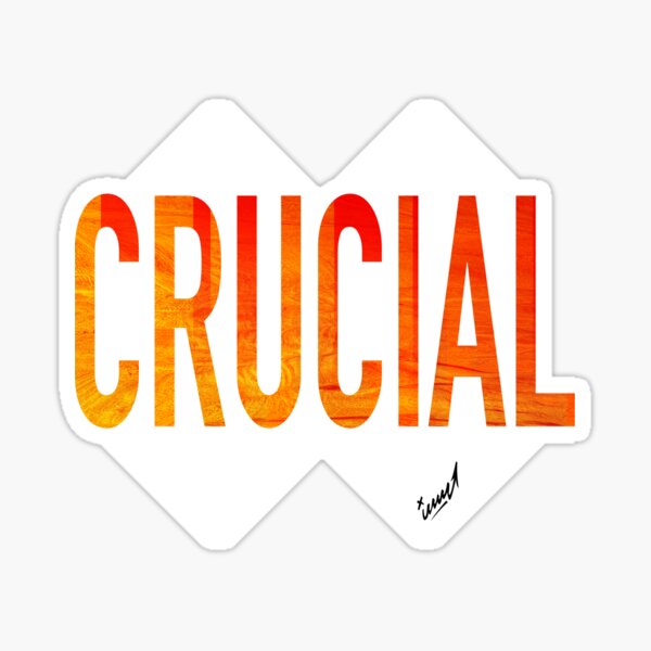 "Crucial: White" Sticker for Sale by MalibuMackie | Redbubble