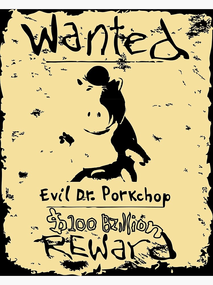 "Wanted - Evil Dr. Porkchop" Framed Art Print for Sale by LittleKenny ...