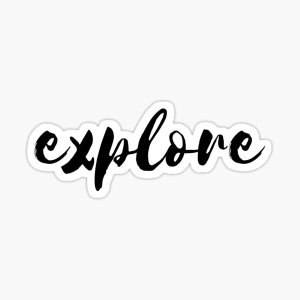 "Explore Sticker" Sticker by azaleadesignco | Redbubble