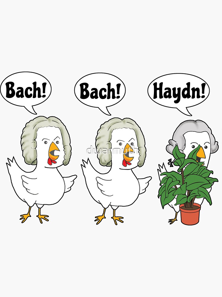 "Bach Bach Haydn Chickens Classical Music Composer Pun" Sticker for ...
