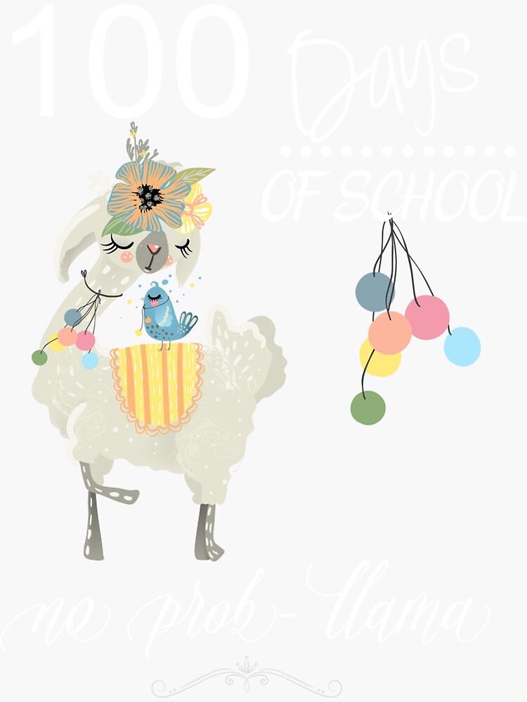 "100 Day School Designs For Teacher & Students Cute No Prob llama ...