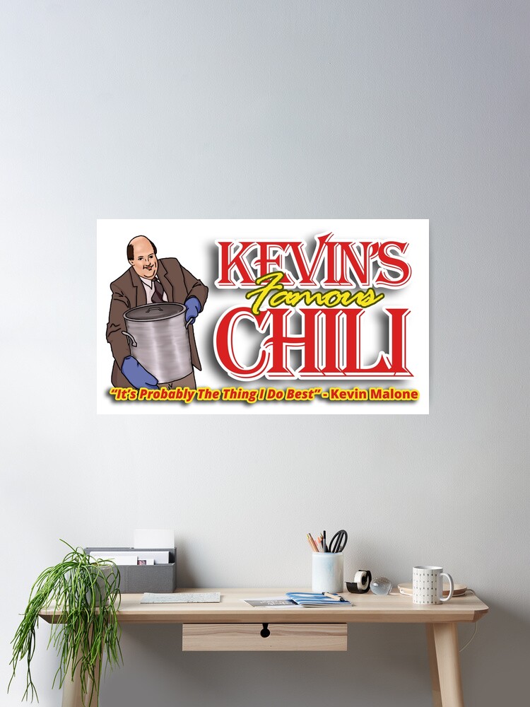 "Kevin's Famous Chili" Poster for Sale by hmhdesigns | Redbubble