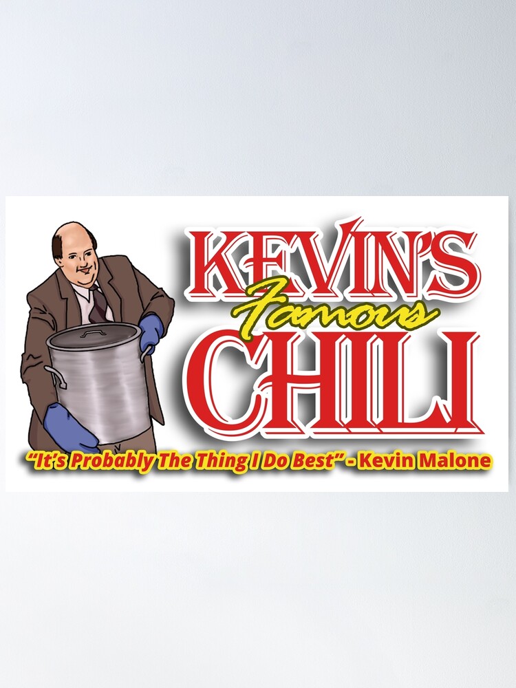 "Kevin's Famous Chili" Poster for Sale by hmhdesigns | Redbubble