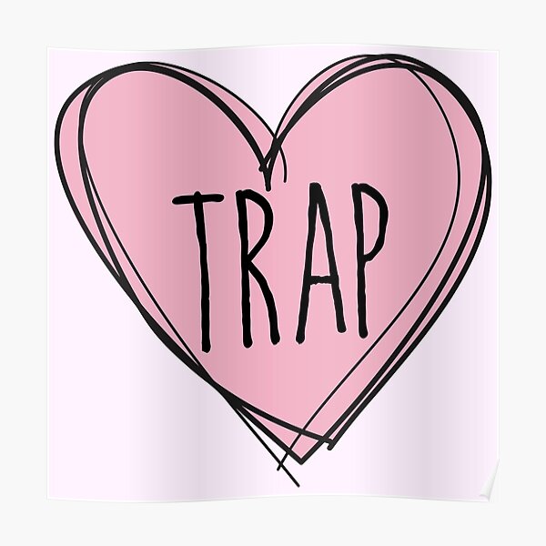 "Trap" Poster by behindurshades | Redbubble