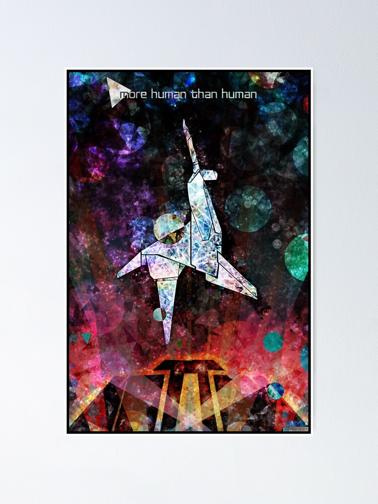"More Human Than Human" Poster by merrypranxter | Redbubble