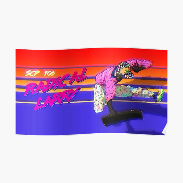 "SCP 106, Radical Larry" Poster for Sale by CaptianDan | Redbubble