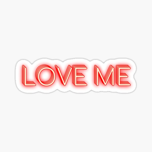 "Love Me Sticker" Sticker for Sale by sophiamgos | Redbubble