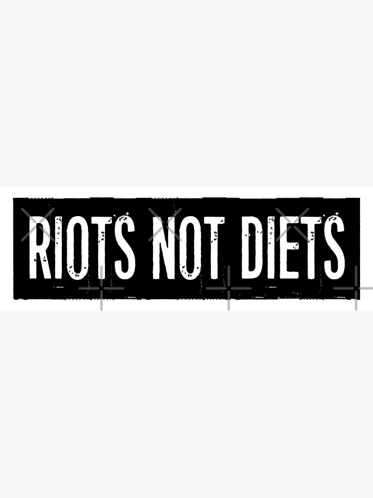 "Riots Not Diets" Poster for Sale by heroics | Redbubble