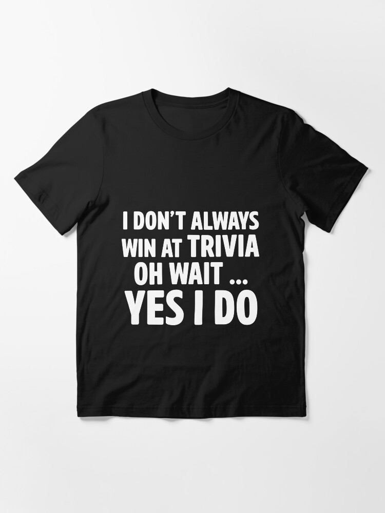 "trivia shirt" T-shirt for Sale by Adilka | Redbubble | trivia t-shirts ...