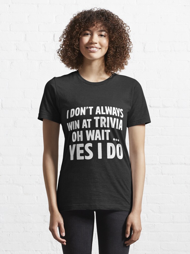 "trivia shirt" T-shirt for Sale by Adilka | Redbubble | trivia t-shirts ...