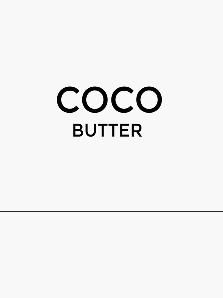 "COCO BUTTER" Sticker by RocketRhodes | Redbubble