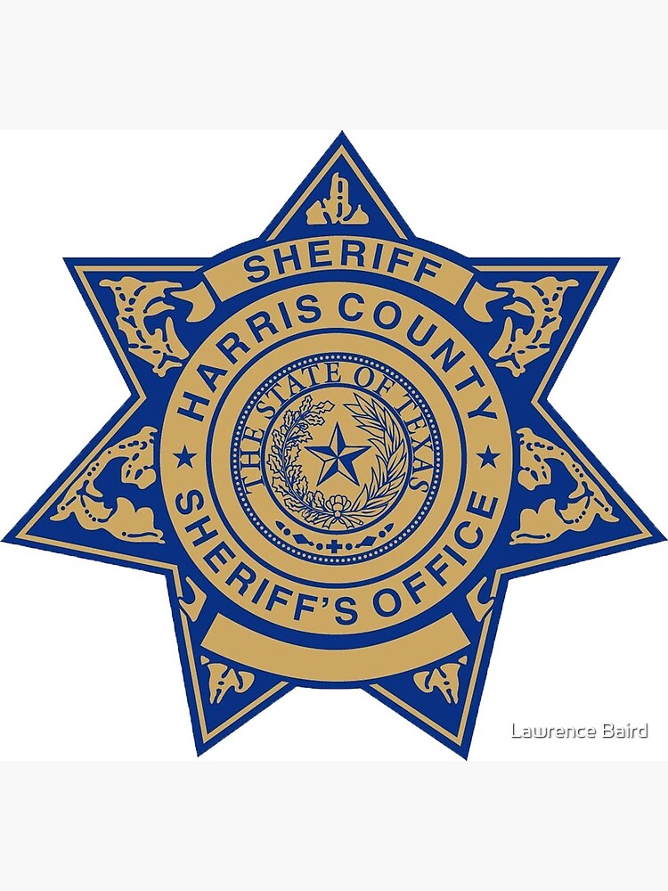 "Harris County Sheriff" Art Print by lawrencebaird | Redbubble