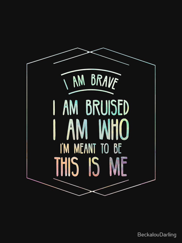 "This Is Me - Version 4" T-shirt for Sale by BeckalouDarling ...