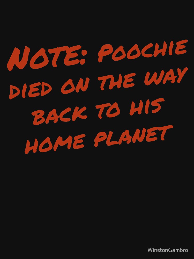 "Poochie Died " T-shirt by WinstonGambro | Redbubble