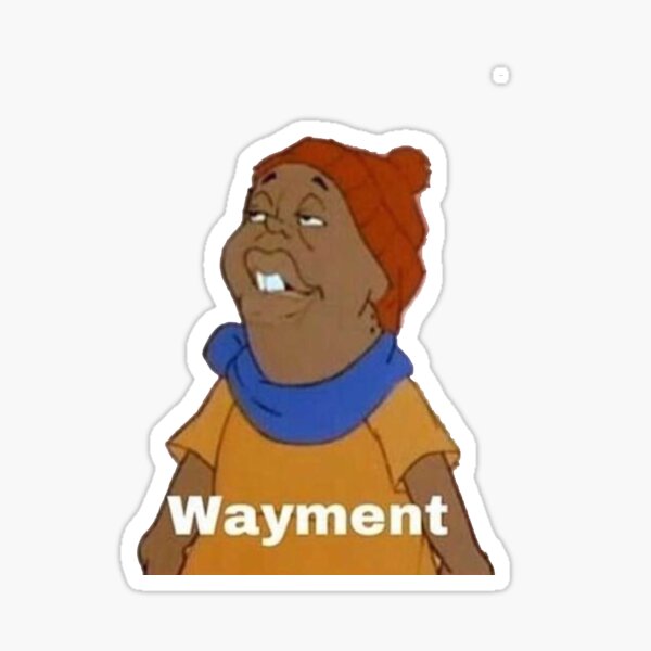"wayment" Sticker for Sale by e-jo3 | Redbubble
