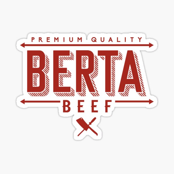 "Premium Quality Berta Beef" Sticker by Bitpix3l | Redbubble