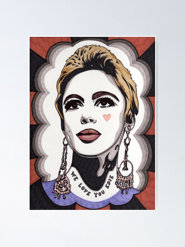 "We Love You Edie" Poster by Eliq | Redbubble