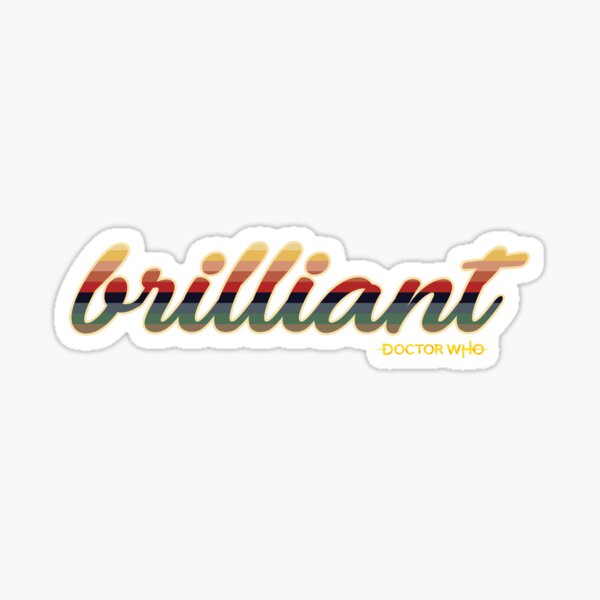"brilliant" Sticker for Sale by fanartdesigns | Redbubble