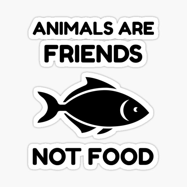 "Fish is not food" Sticker for Sale by -Nightsky- | Redbubble