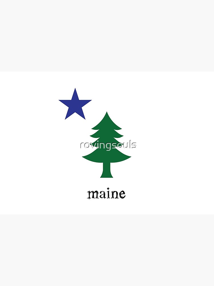 "Original Maine Flag" Art Print by rovingsouls | Redbubble