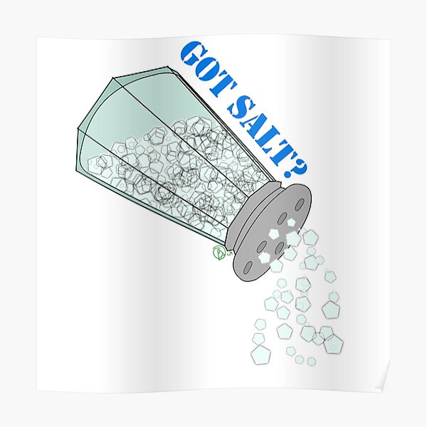 "Got Salt?" Poster for Sale by Jakarva | Redbubble