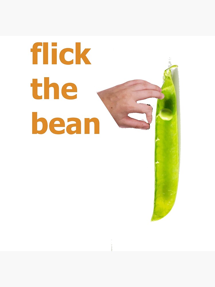 "Flick the Bean" Art Print for Sale by CashlinRap | Redbubble